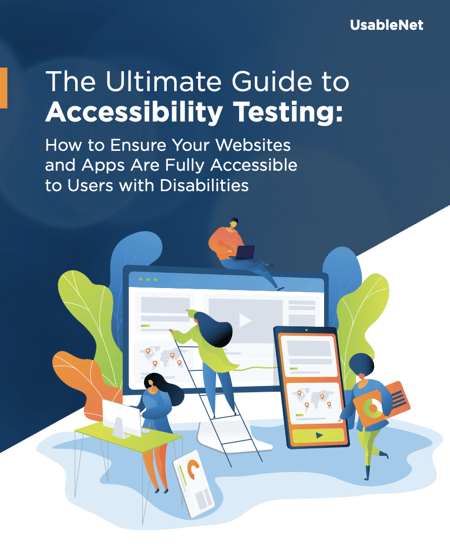 Accessibility Testing: The Ultimate Guide | UsableNet